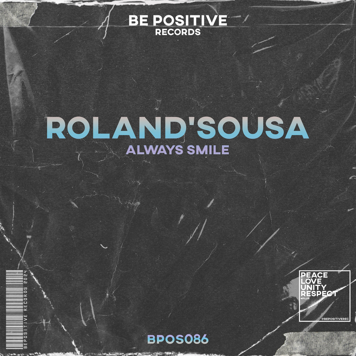 Roland'Sousa - Always Smile (Original Mix) | Roland'Sousa | Be Positive