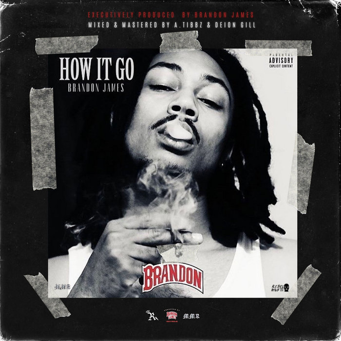 HOW It GO | Brandon James