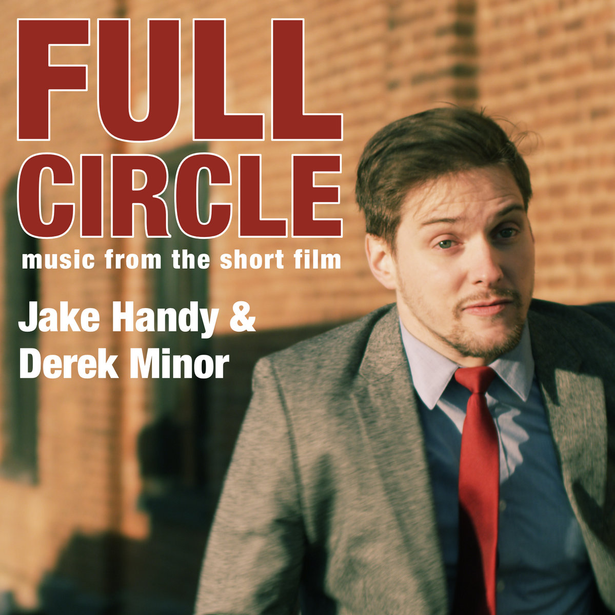 Full Circle | Jake Handy & Derek Minor | Jake Handy