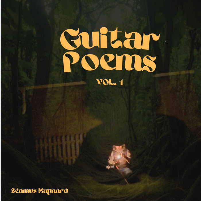 Guitar Poems Vol.1 | Séamus Maynard