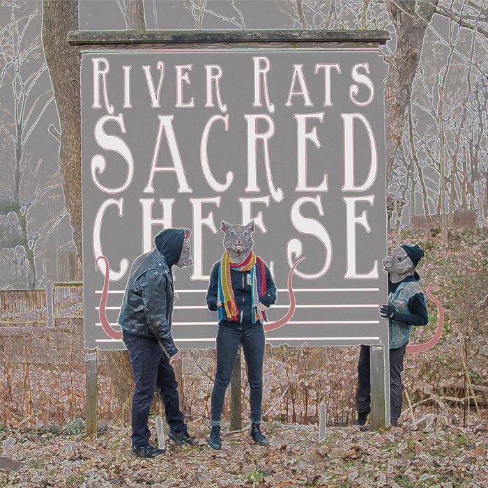 Sacred Cheese | River Rats