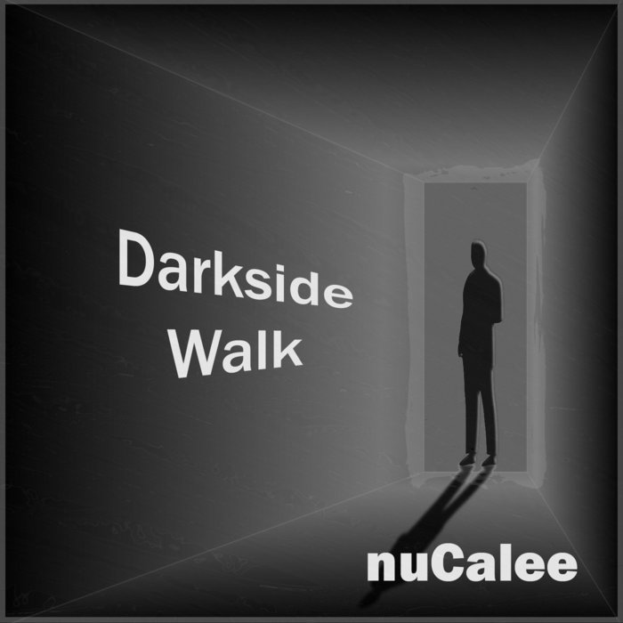 Darkside Walk | Jeff Lillard | nuCalee