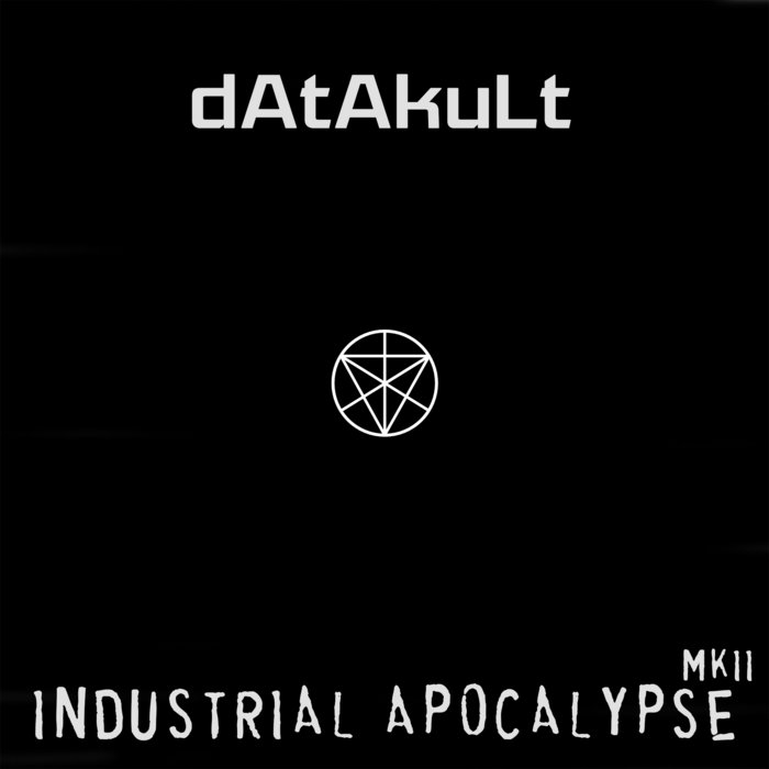 Industrial Apocalypse MKII | Datakult