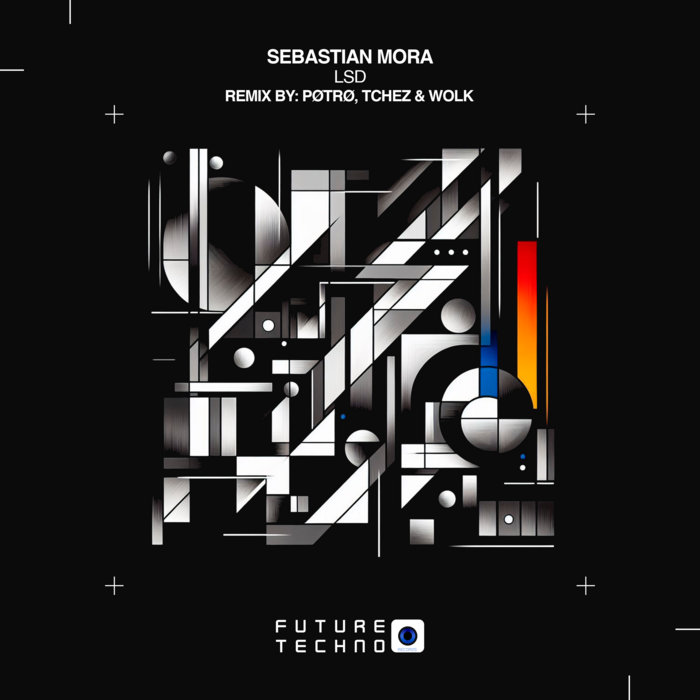 LSD | Sebastian Mora | Future Techno Records