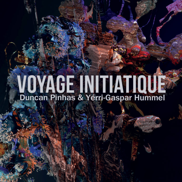 Voyage initiatique | Duncan Pinhas, Yérri-Gaspar Hummel | Duncan Pinhas, Yérri-G Hummel