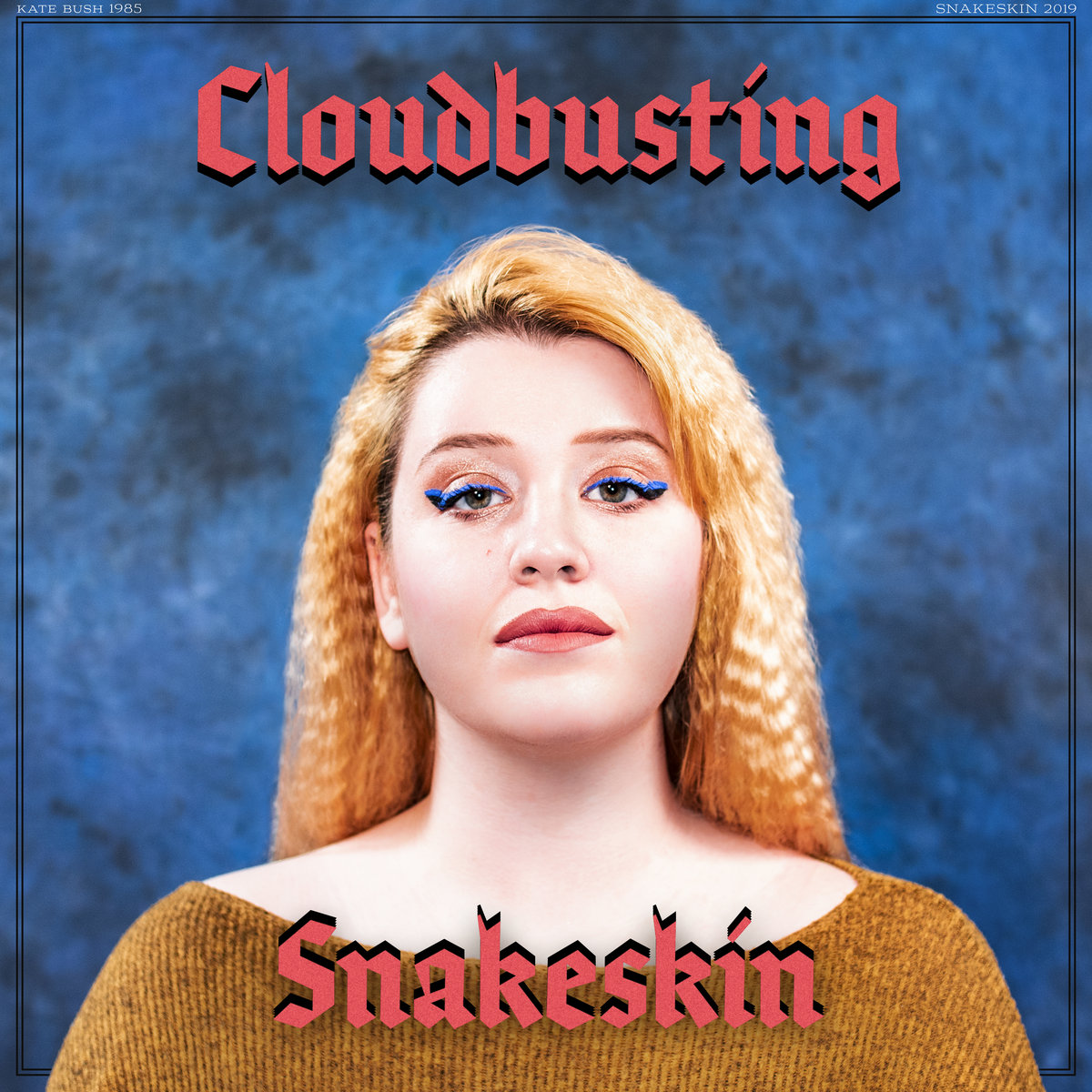 Cloudbusting | SNAKESKIN