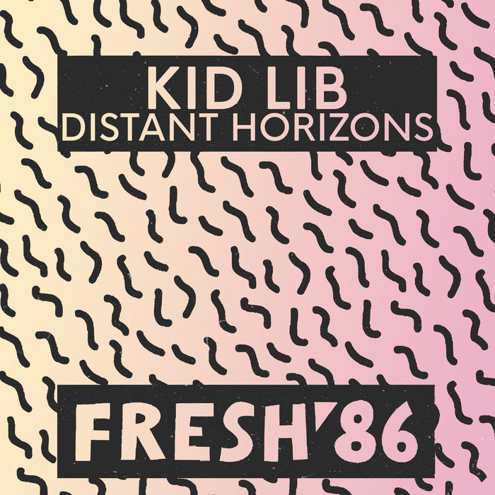 Kid Lib - Distant Horizons | Kid Lib