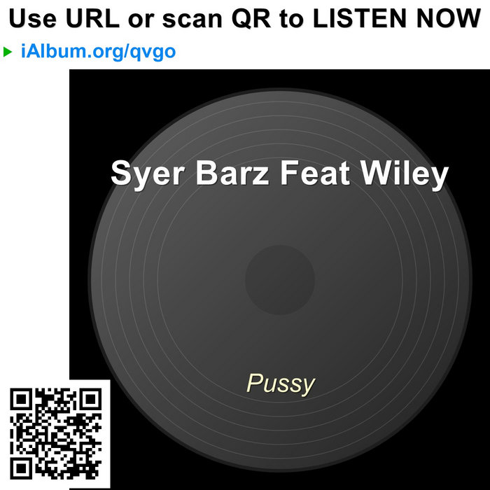 Pussy | Syer Barz Feat Wiley | Syer Barz