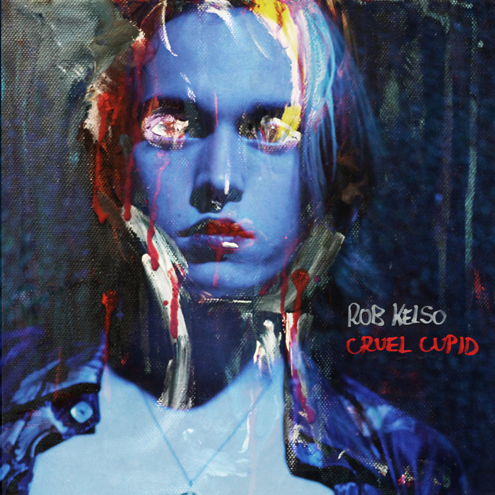 Cruel Cupid | Rob Kelso