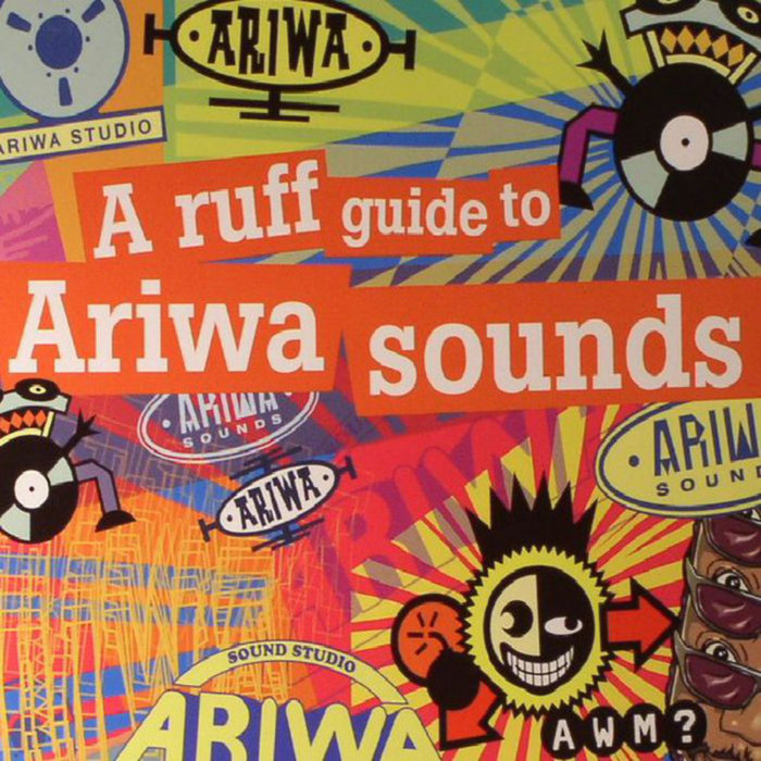 A Ruff Guide To Ariwa Sounds | Mad Professor | Various Artists