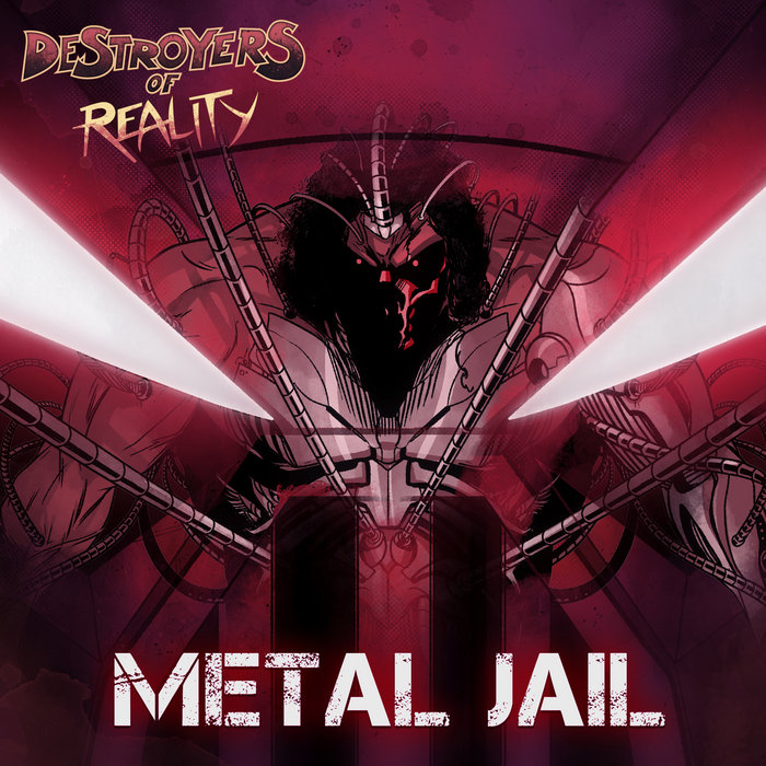 Metal Jail | Destroyers Of Reality