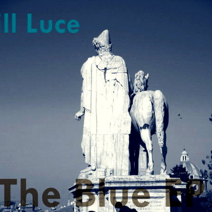 The Blue EP | Will Luce