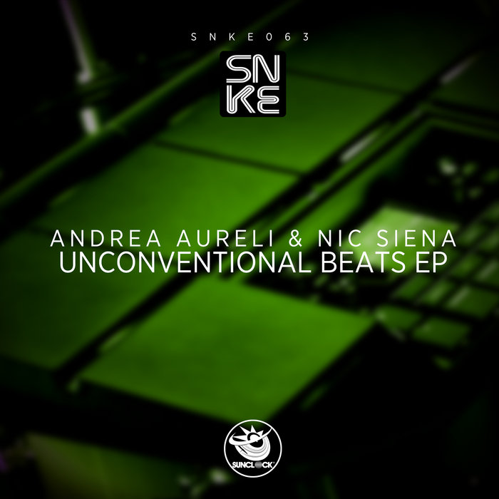 Unconventional Beats EP | Andrea Aureli & Nic Siena | Sunclock