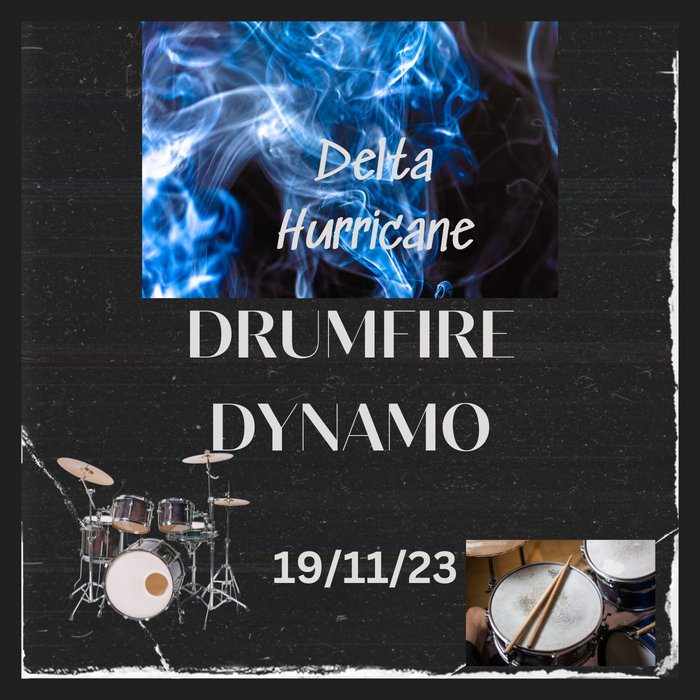 Drumfire Dynamo | Delta Hurricane