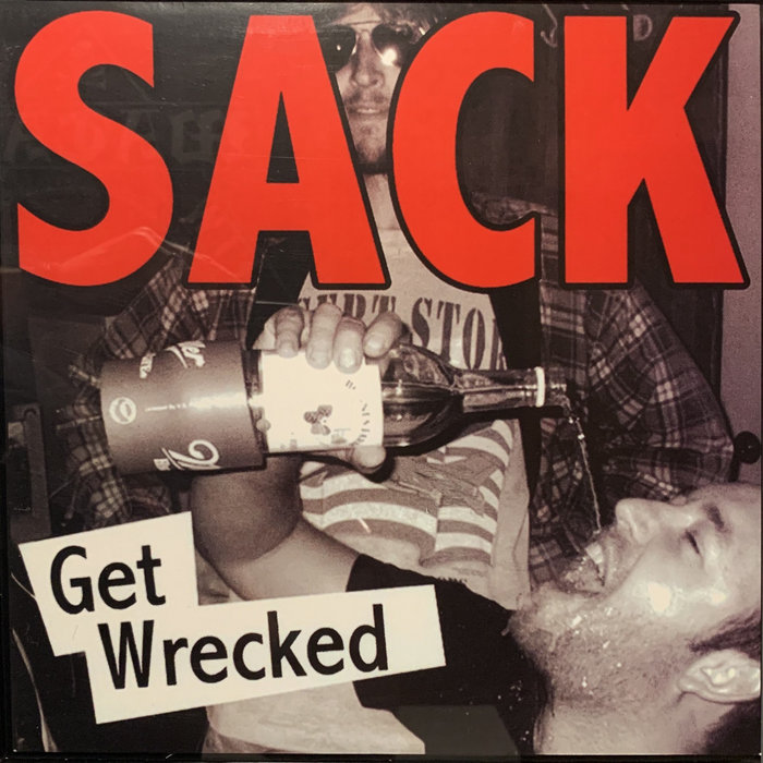 Get Wrecked | SACK