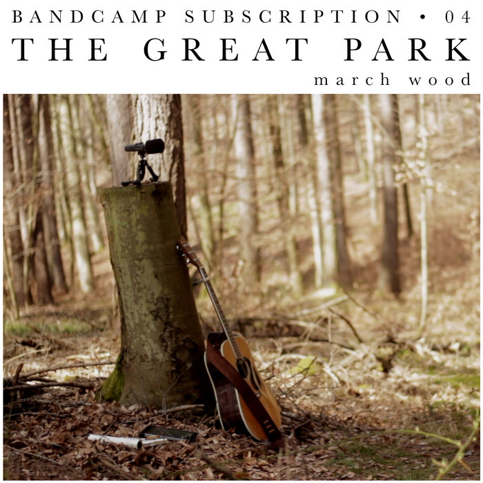 March Wood | The Great Park