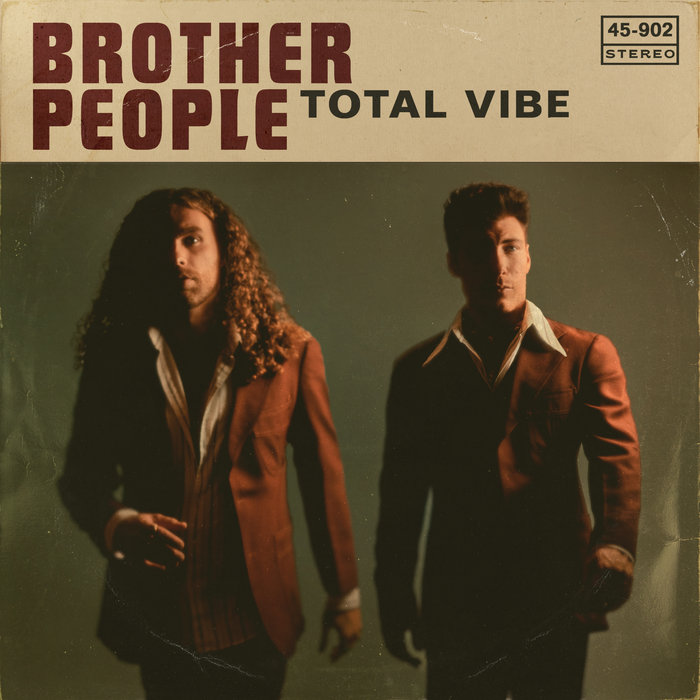 Total Vibe | Brother People