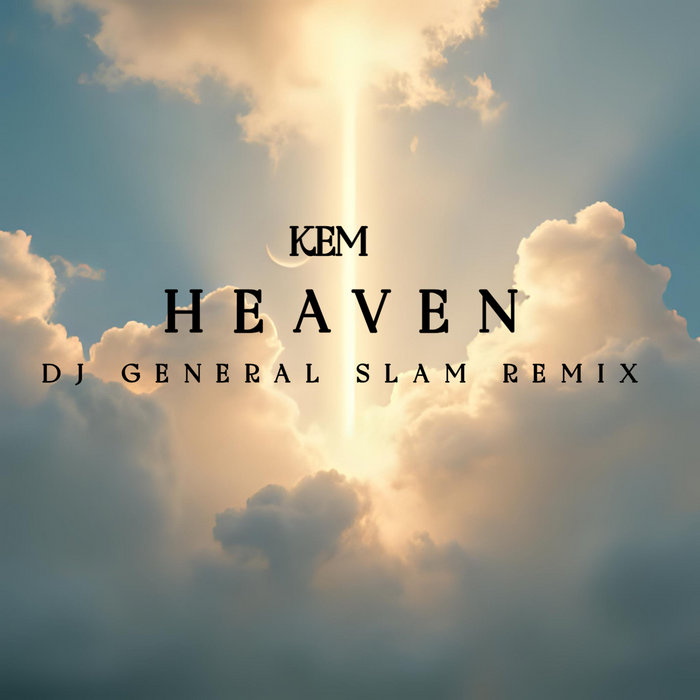 Heaven(DJ General Slam Angel Remix) | KEM | Gentle Soul Recordings