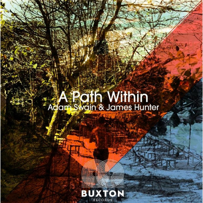 A Path Within | Adam Swain, James Hunter | Buxton Records