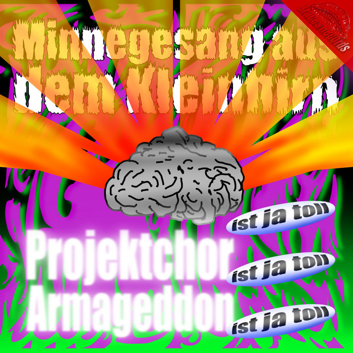 Minnegesang aus dem Kleinhirn | Projektchor Armaggeddon | Braces Records