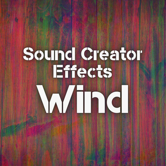 Wind | Sound Creator (Royalty-Free Effects)