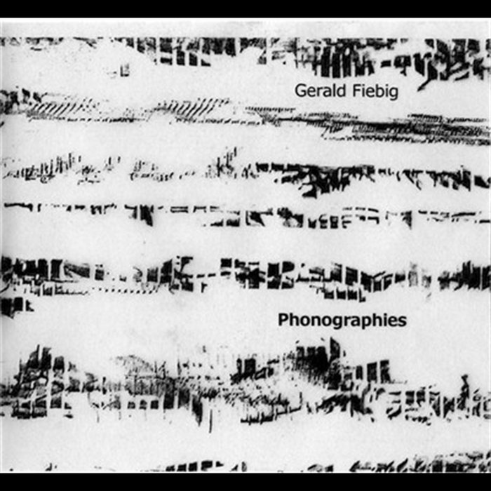 Phonographies | Gerald Fiebig