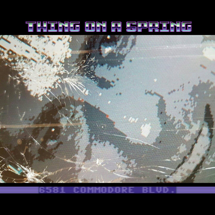 Thing On A Spring - 6581 Commodore Boulevard | Thing On A Spring ...