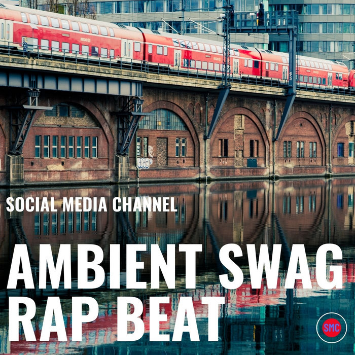 Ambient Swag Rap Beat | Social Media Channel