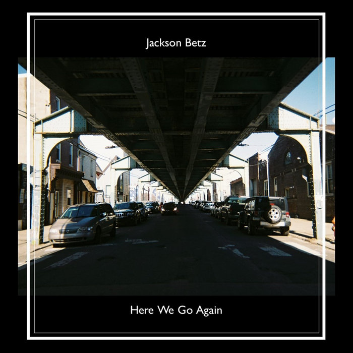 Here We Go Again (Single) | Jackson Betz