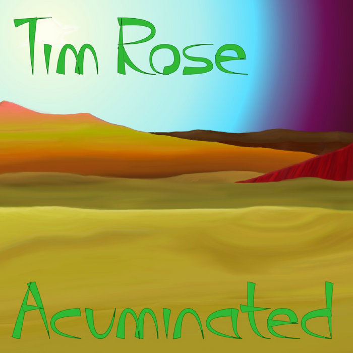 Acuminated | Tim Rose