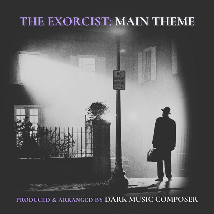 The Exorcist: Main Theme | Dark Music Composer