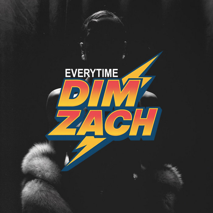Everytime (Dim Zach mix) | Dim Zach