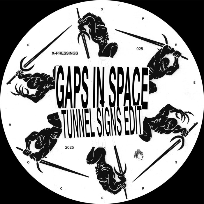 Gaps In Space (Tunnel Signs Edit) | XPRESS | XPRESS Records