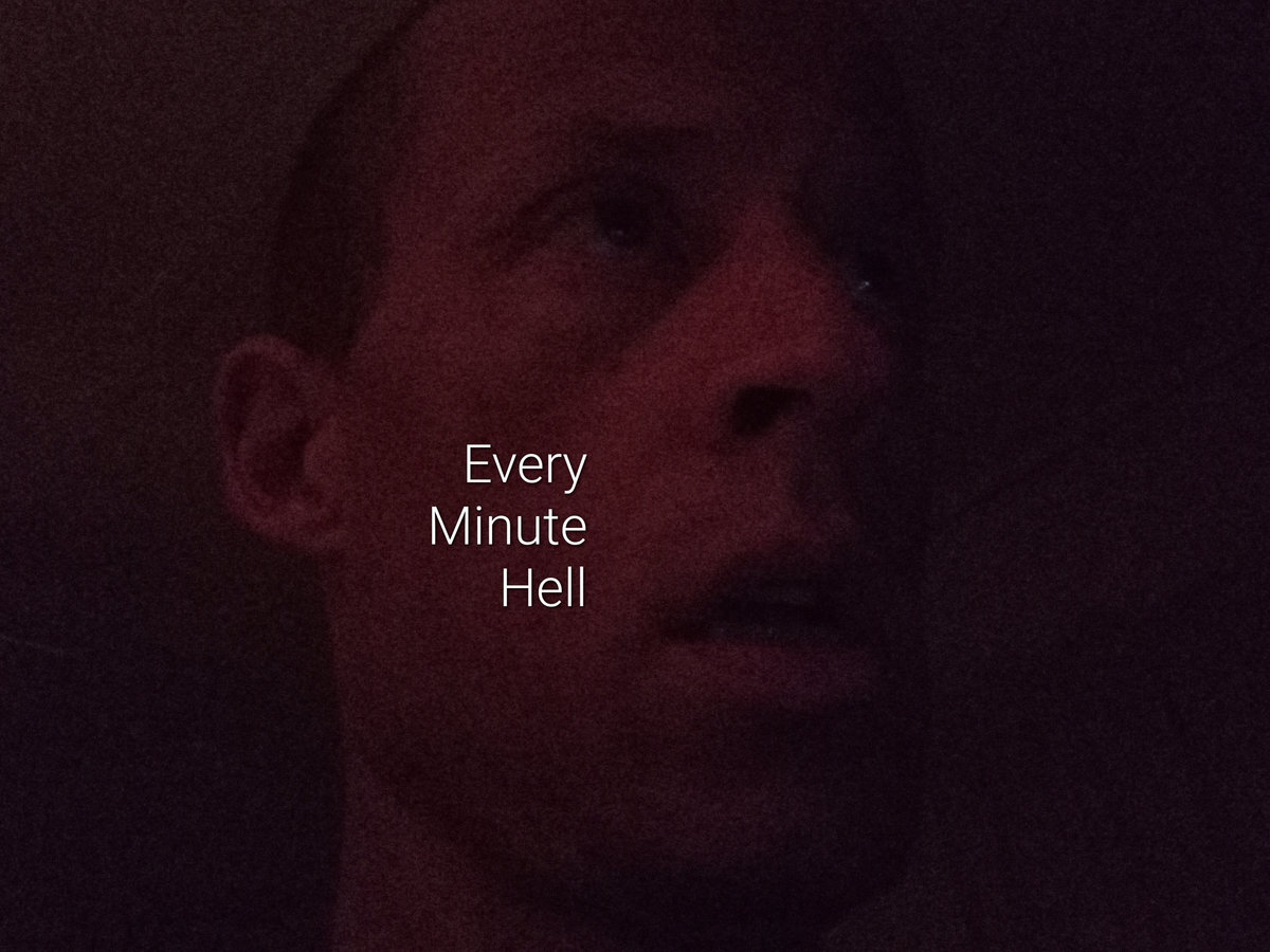Every Minute Hell | Brandon E Gaylor