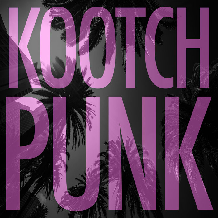 Kootch Punk | The Moon Kids | Posh Boy Music