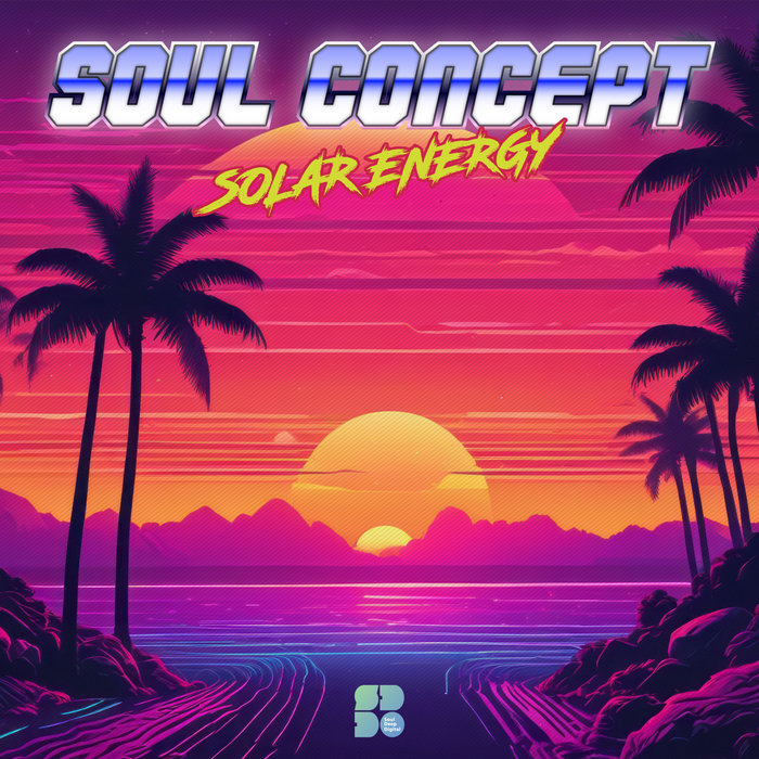 Soul Concept - Solar Energy | Soul Concept | Soul Deep Recordings