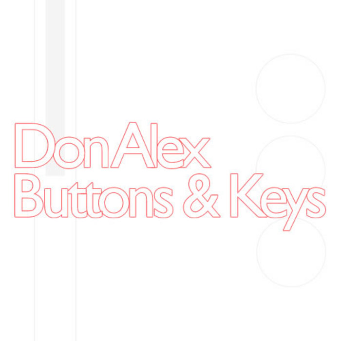 Don Alex Presenta: Buttons & Keys ( EP ) | Don Alex