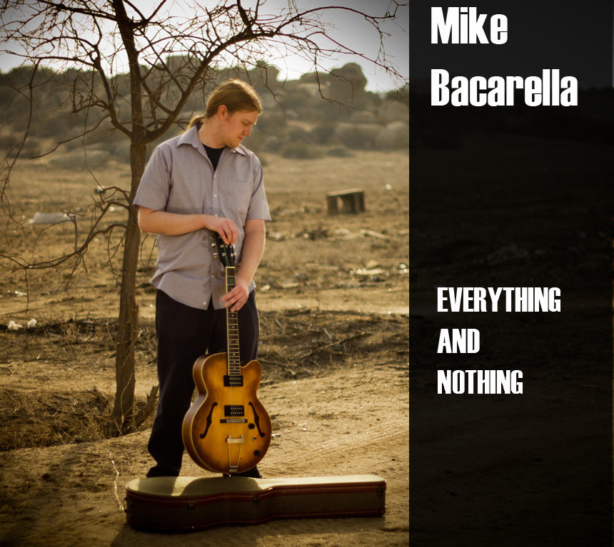 Everything And Nothing | Mike Bacarella