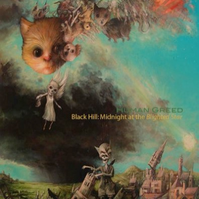 Black Hill: Midnight at the Blighted Star | Human Greed | omnempathy