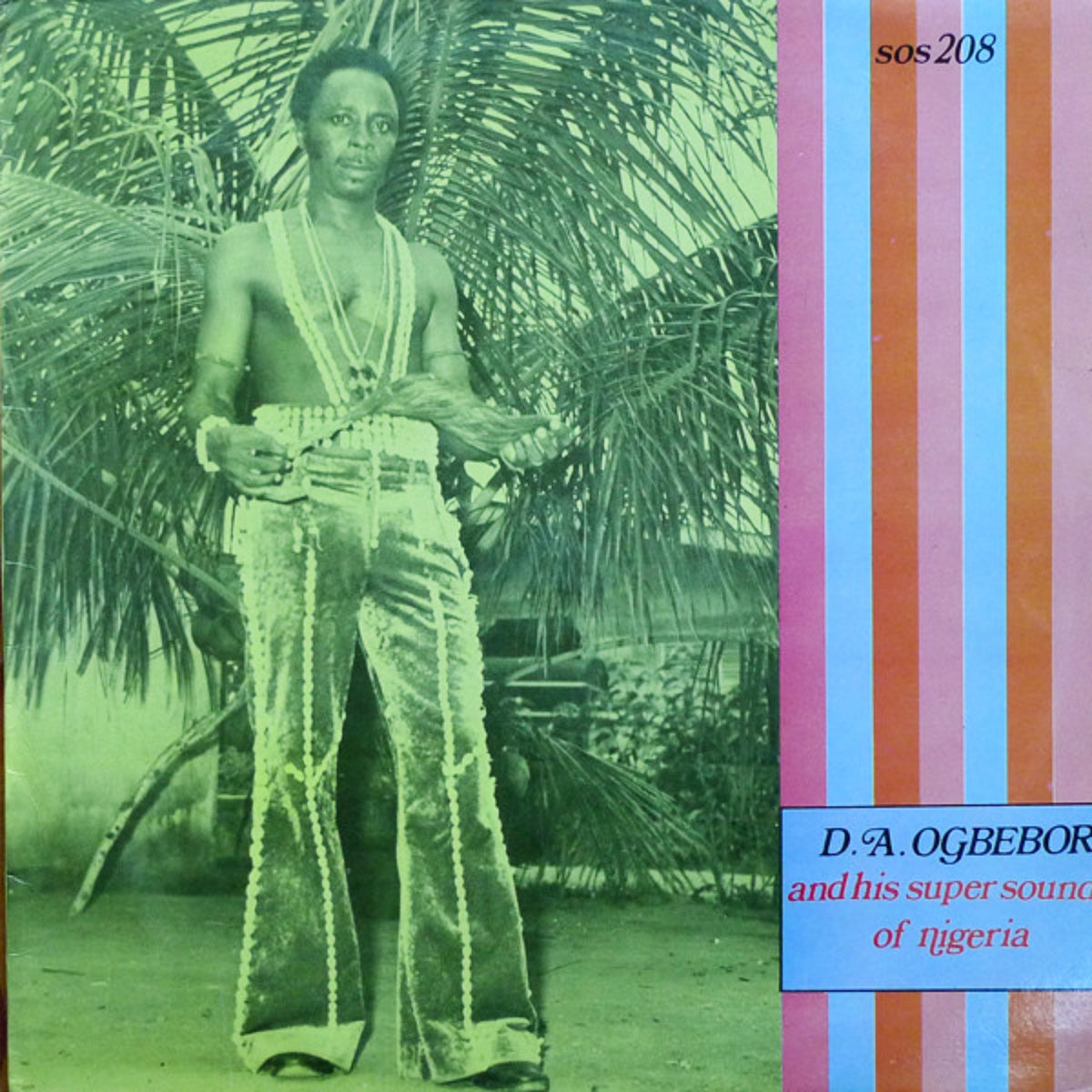 D. A. Ogbebor And His Super Sound Of Nigeria – D. A. Ogbebor And His ...