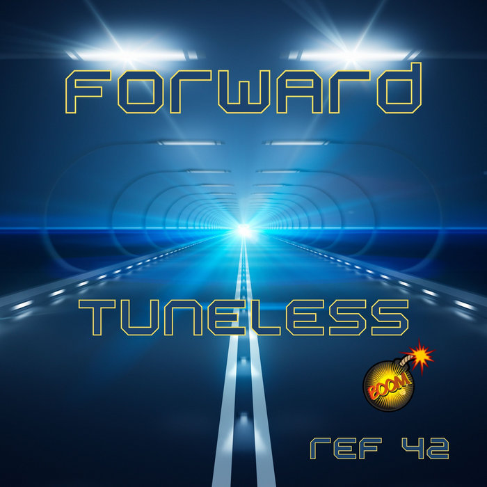 Tuneless - Forward | Bombarda Récords