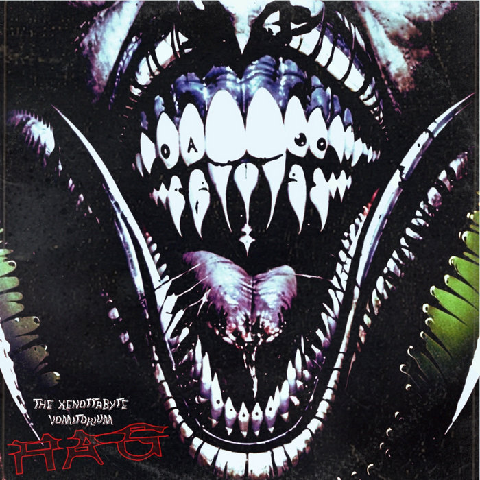 HAG | The Xenottabyte Vomitorium