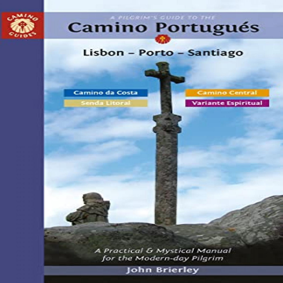 Access [EPUB KINDLE PDF EBOOK] A Pilgrim's Guide to the Camino Portugués Lisbon - Porto ...