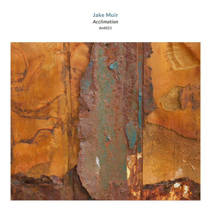 Acclimation | Jake Muir | Dragon's Eye Recordings