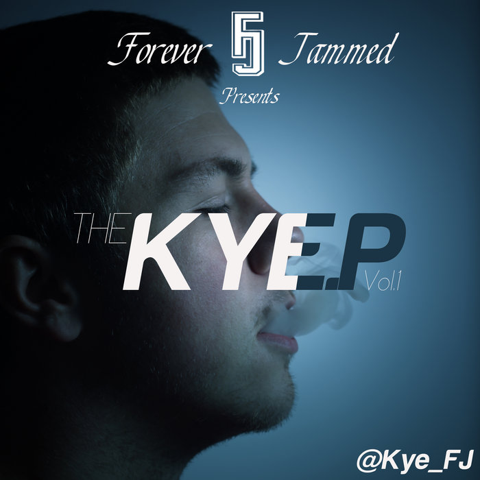 The KYE.P Vol.1 | Kye | Forever Jammed