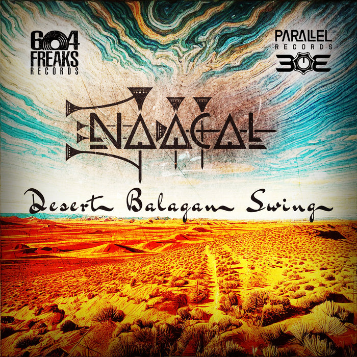 Desert Balagan Swing | NAACAL | 604 Freaks Records