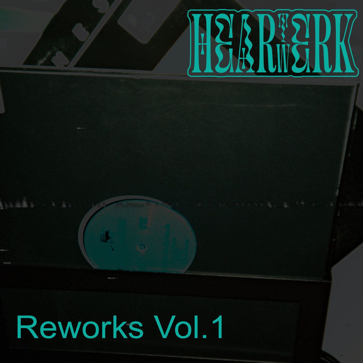 Reworks Vol. 1 | HeartWerk