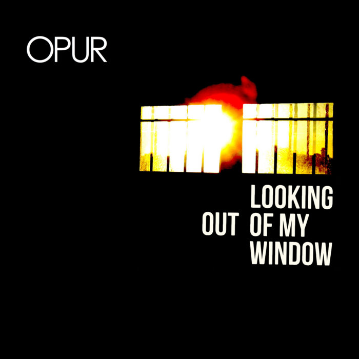 Looking Out Of My Window | OPUR