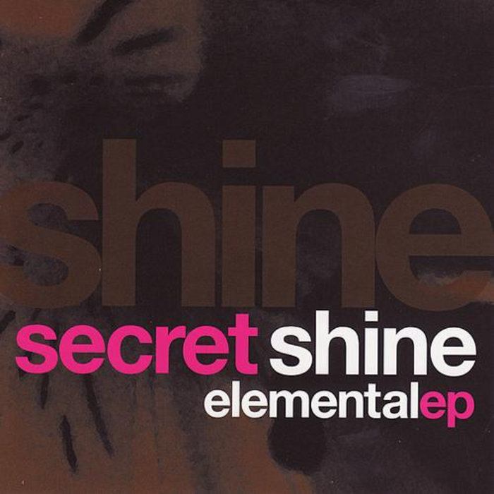 Elemental EP | Secret Shine