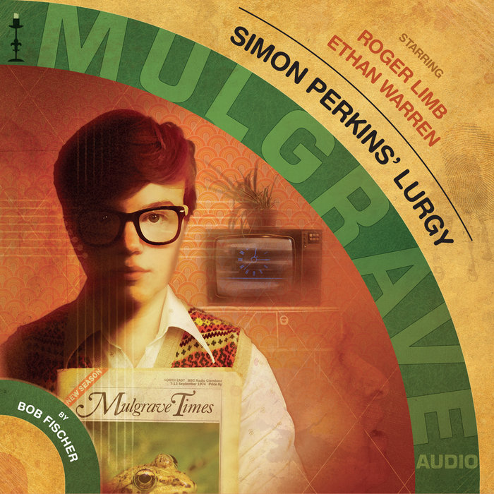 Simon Perkins' Lurgy | Mulgrave Audio